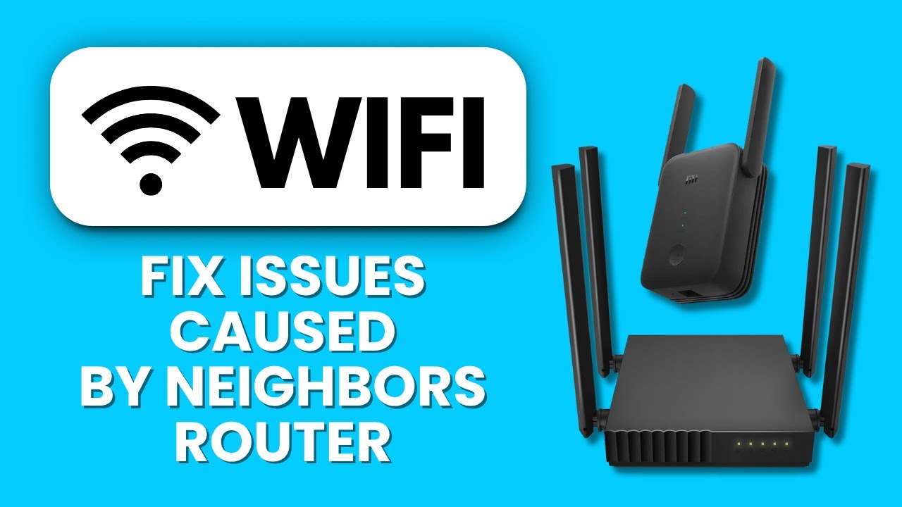 How to Fix Wi-Fi Issues Caused by Neighbors’ Router 📶 Stop Interference ...