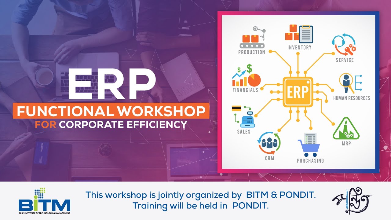 ERP Functional Workshop for Corporate Efficiency | PONDIT & BITM - YouTube