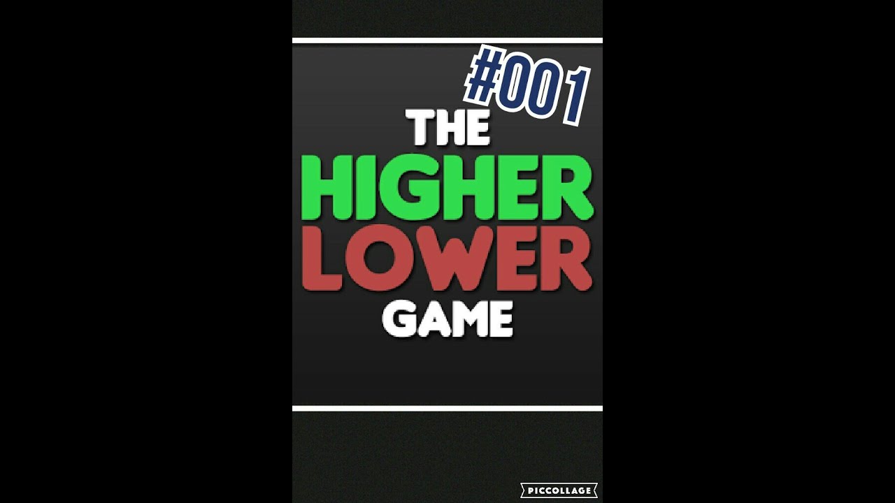 LET'S PLAY # HIGHER & LOWER GAME 1 - YouTube