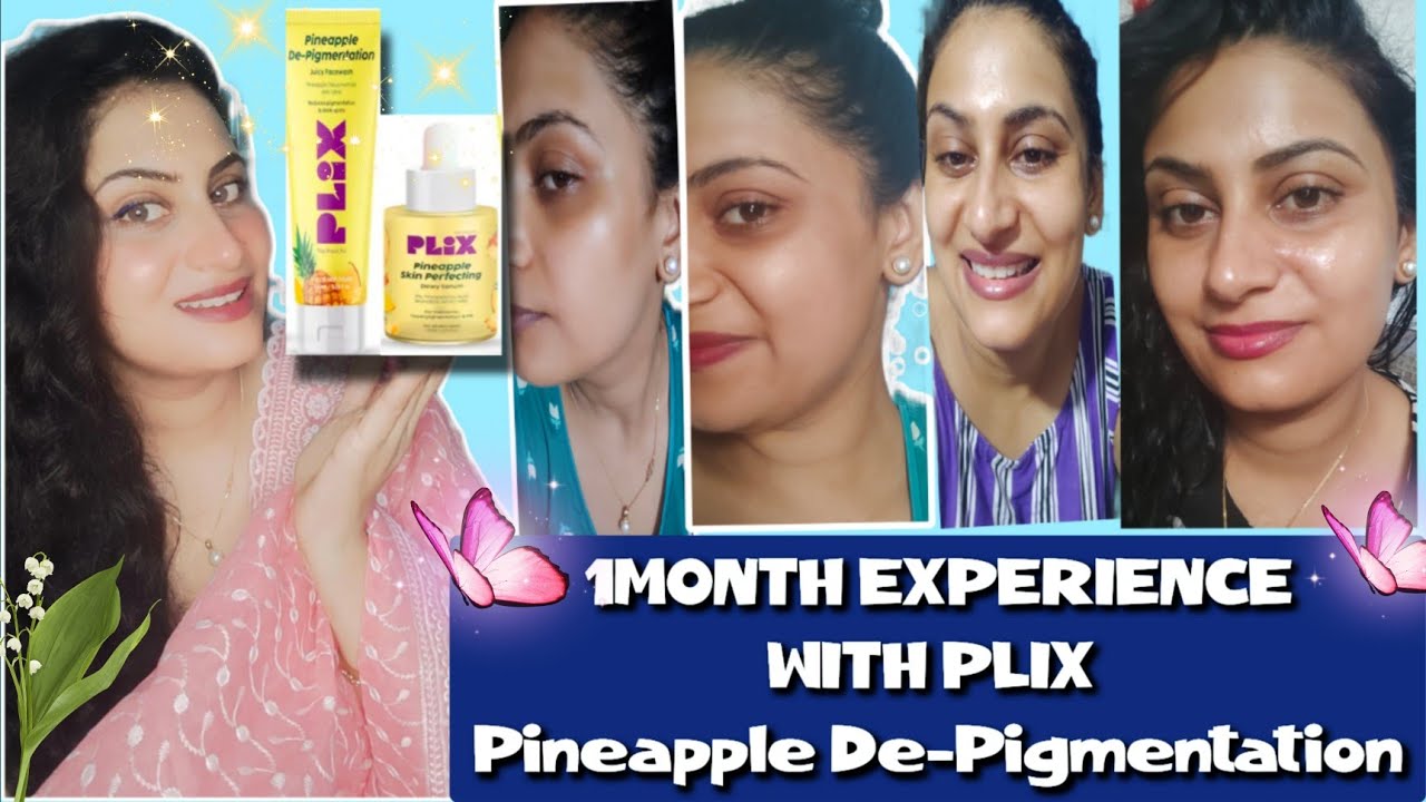 1 Month Experience with PLIX Pineapple De-Pigmentation serum #plix # ...