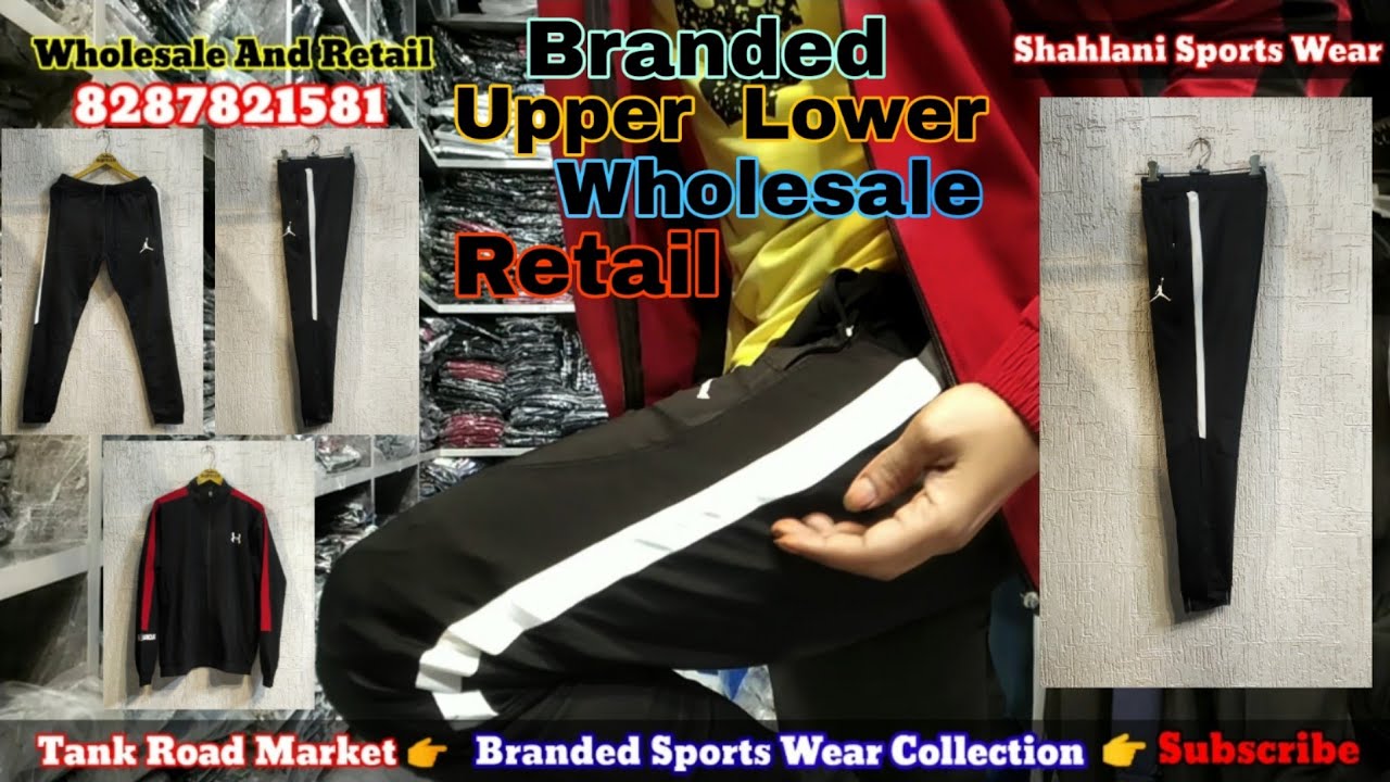 First copy Branded Lower Wholesale Market in Delhi tank Road | Sports ...