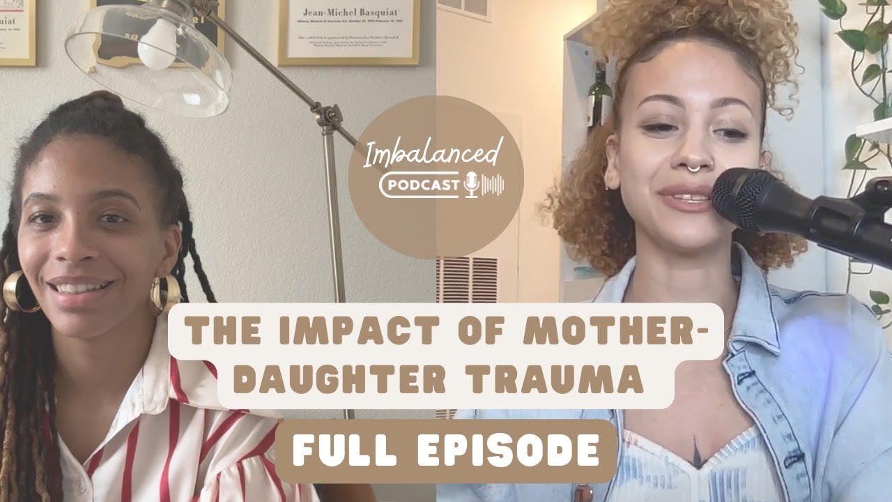 Ep.12 - The Impact of Mother - Daughter Trauma with Dr. Dylesia Hampton ...