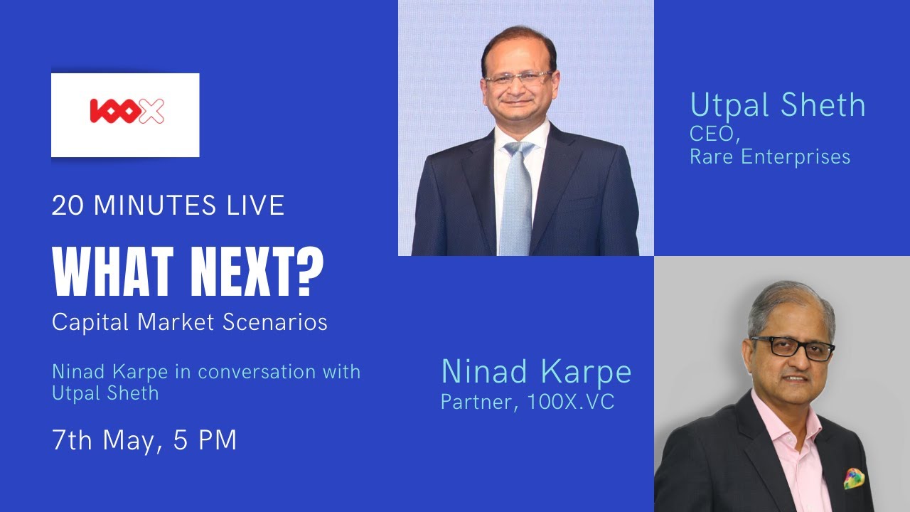 What Next? Capital Market Scenarios - 20 minutes live with Utpal Sheth ...
