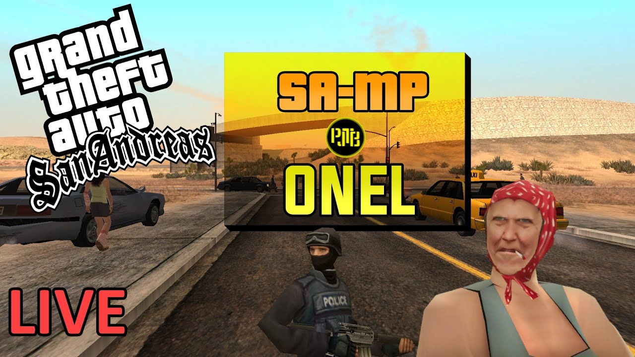 LIVE SA-MP #1 - YouTube
