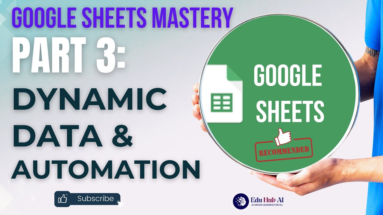 🎓 Master Google Sheets #3 | Dynamic Data Linking & Automation for ...