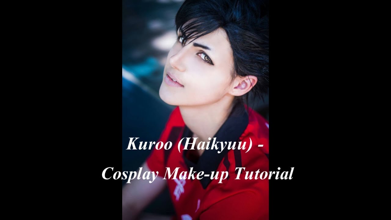 Kuroo [Haikyuu] ♣ Cosplay Make-up - YouTube