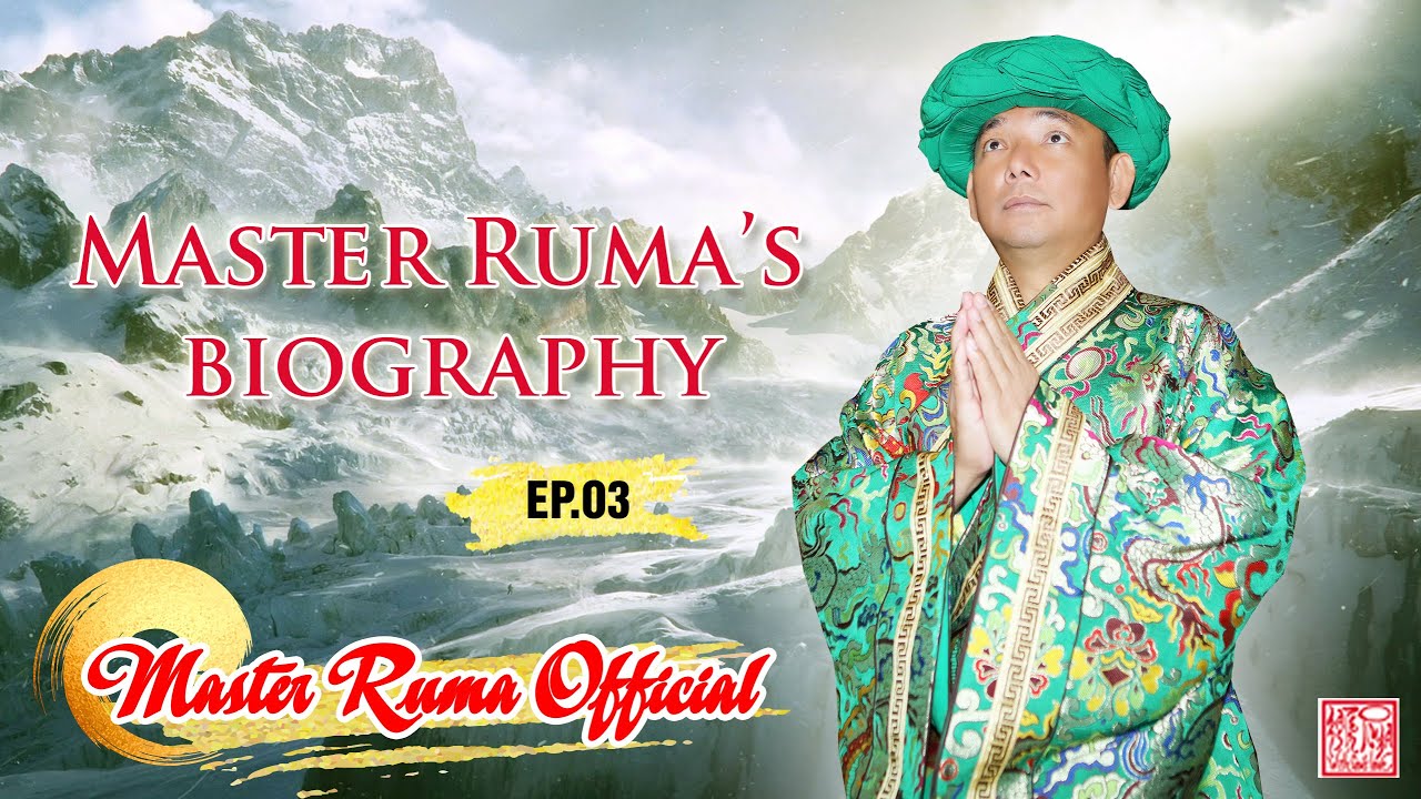 Master Ruma’s Biography Ep.03 | Master Ruma Official - YouTube