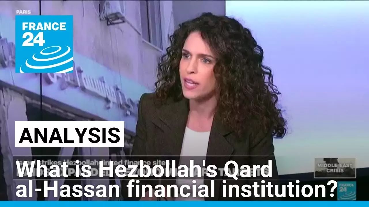What is Hezbollah's Qard al-Hassan financial institution? • FRANCE 24 ...