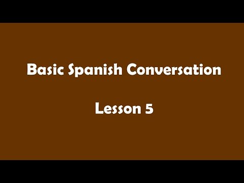 Spanish Lesson 5 - YouTube