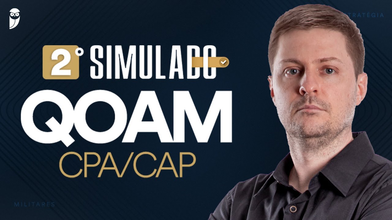 2º Simulado QOAM-CPA/CAP - 2025 - YouTube