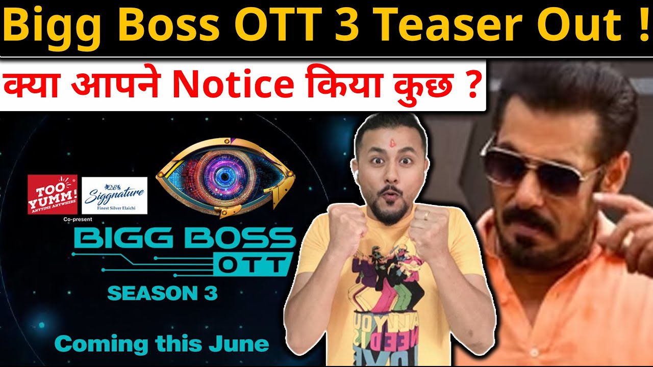 Bigg Boss OTT 3 teaser out ! hidden points which you missed ? explained in detail Rahul Bhoj ...