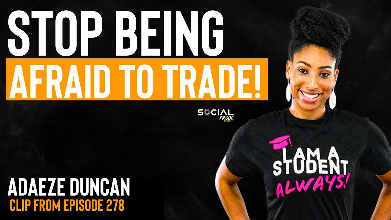 How To Overcome Fear In Trading- Adaeze Duncan - YouTube