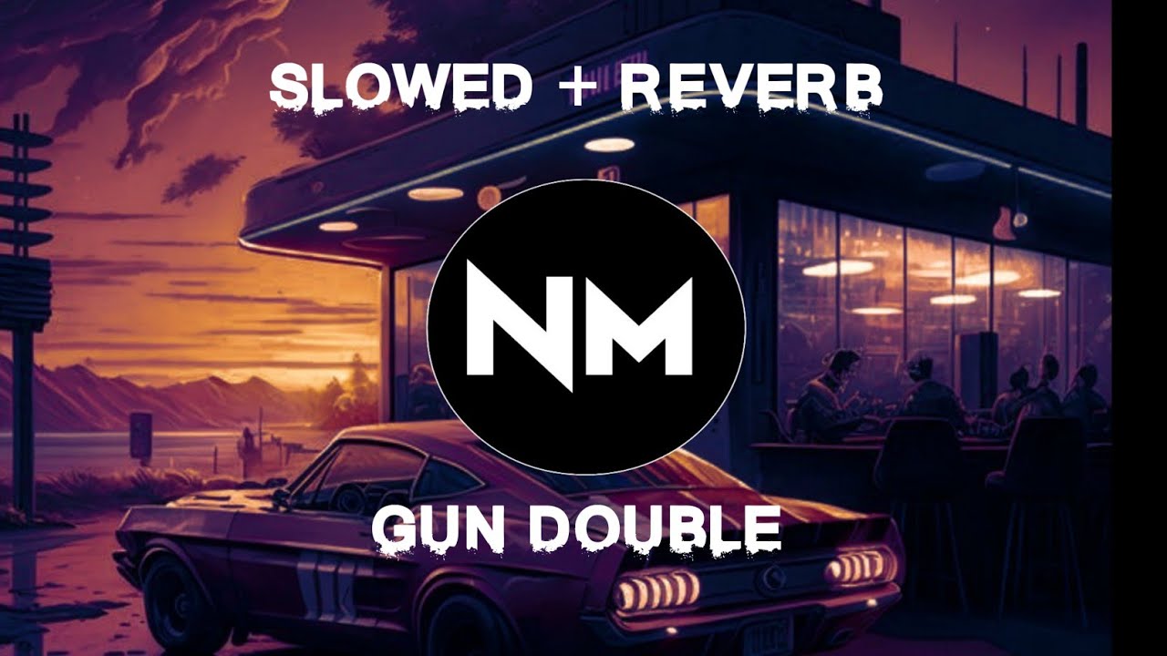 Gun Double (slowed And Reverb) - YouTube