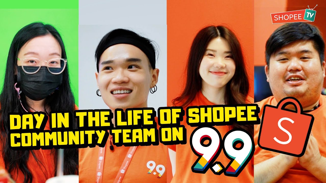 Day in the Life of Community Team on Shopee 9.9 Super Shopping Day | ShopeeTV - YouTube