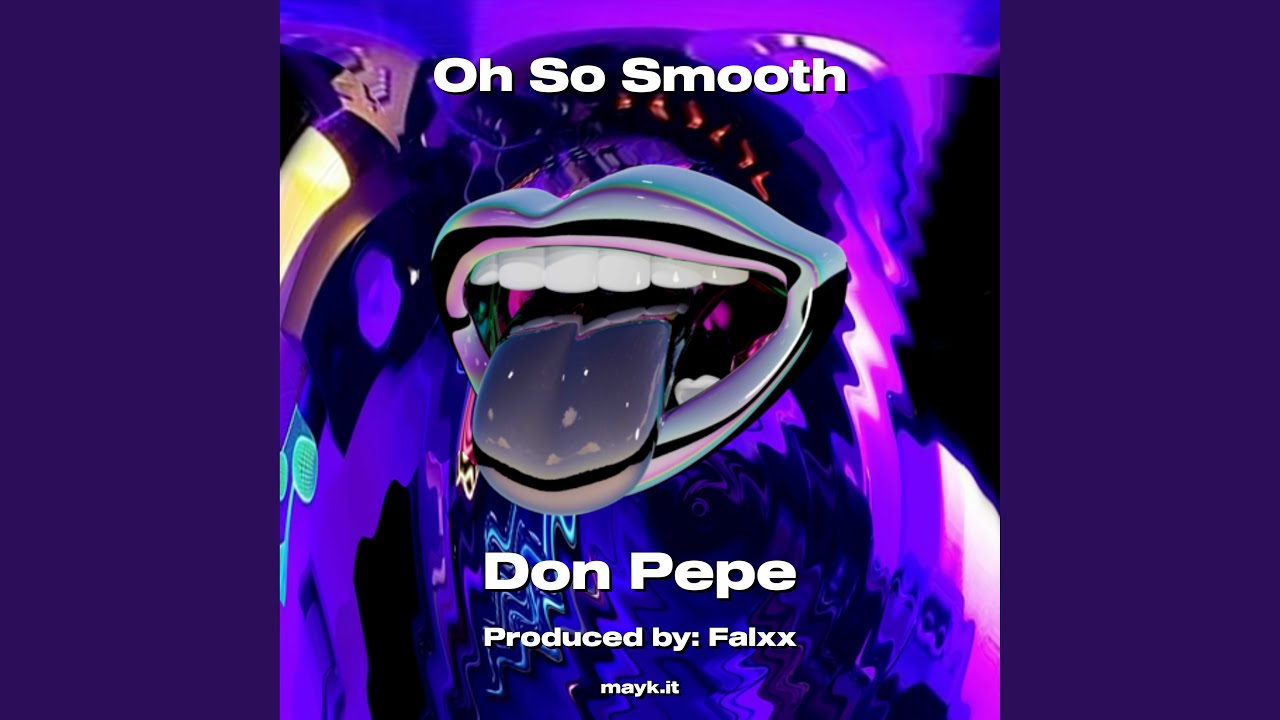 Oh So Smooth - YouTube