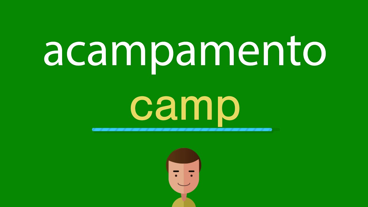 Como dizer acampamento em inglês - YouTube