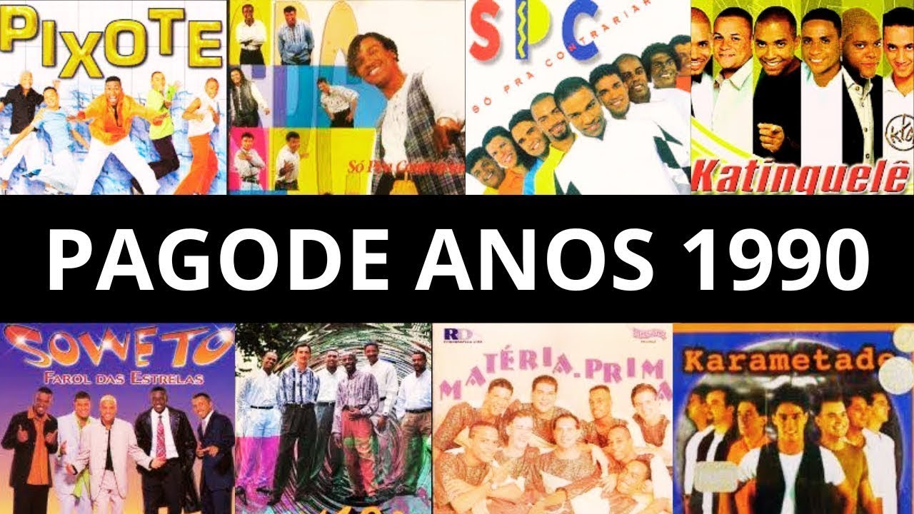 PAGODE ANTIGO - PAGODE ANOS 90 - OS PAGODE 90 MAIS TOCADO - PAGODE ...