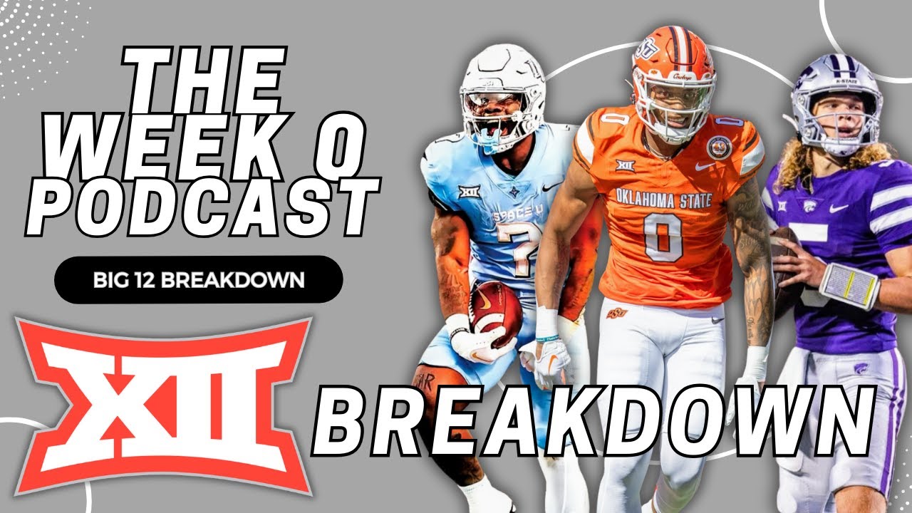 Who Wins The New Look BIG 12? + Full BIG 12 Conference Breakdown II The ...