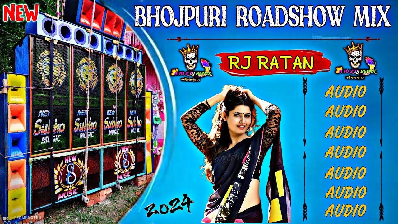 BHOJPURI ROADSHOW SPECIAL MIX 2024 | DJ RJ RATAN REMIX | BHOJPURI ...