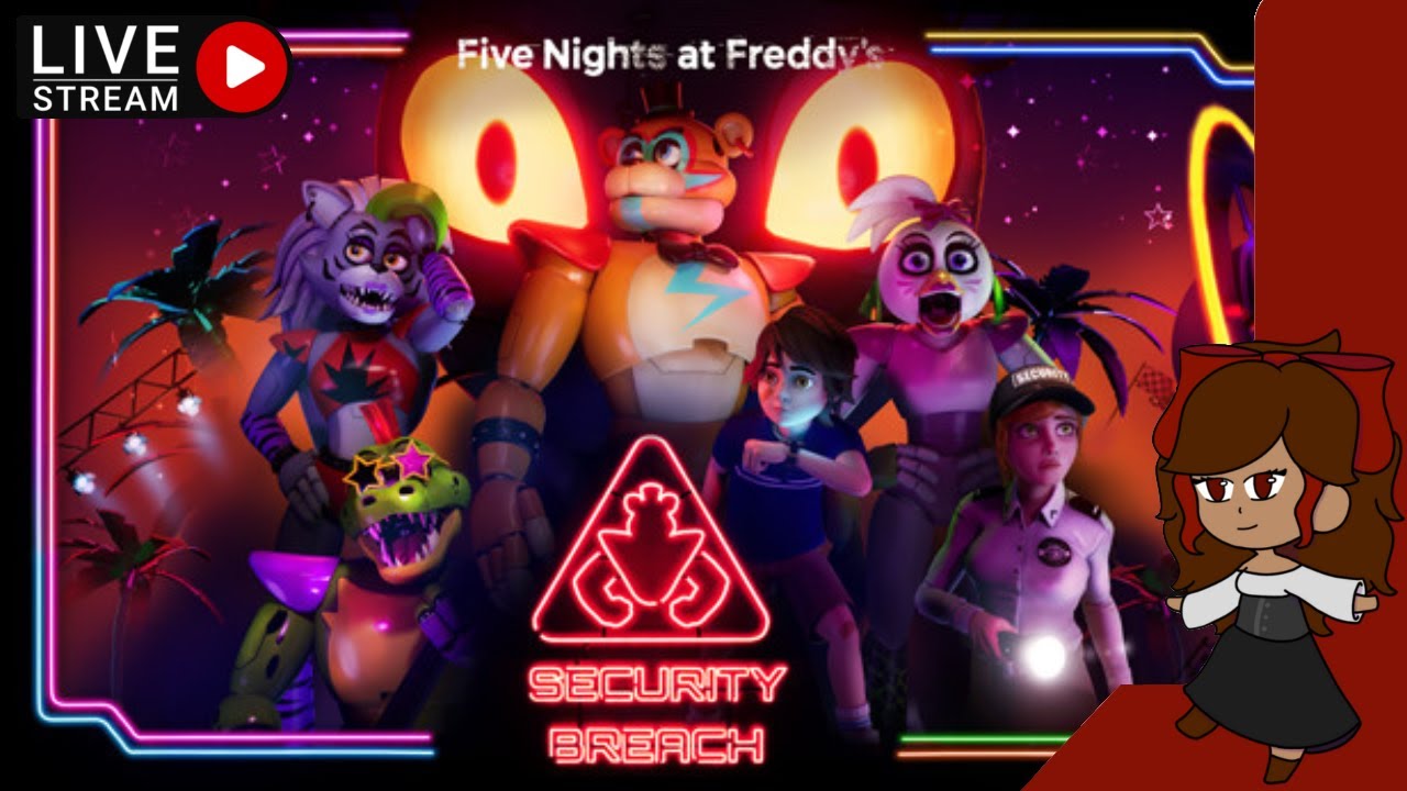 "Total Insecurity" Five Nights at Freddy's Security Breach Playthrough ...