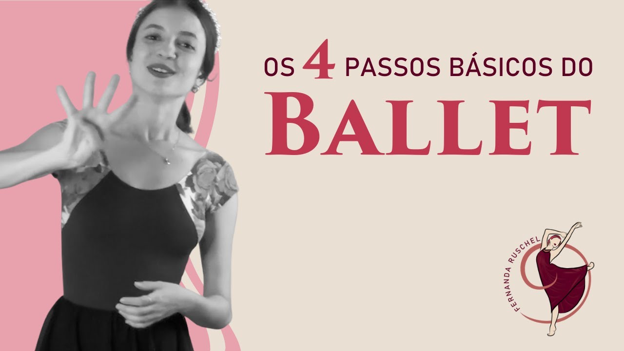 OS 4 PRINCIPAIS PASSOS DO BALLET CLÁSSICO - Os Mais Básicos Que Você ...