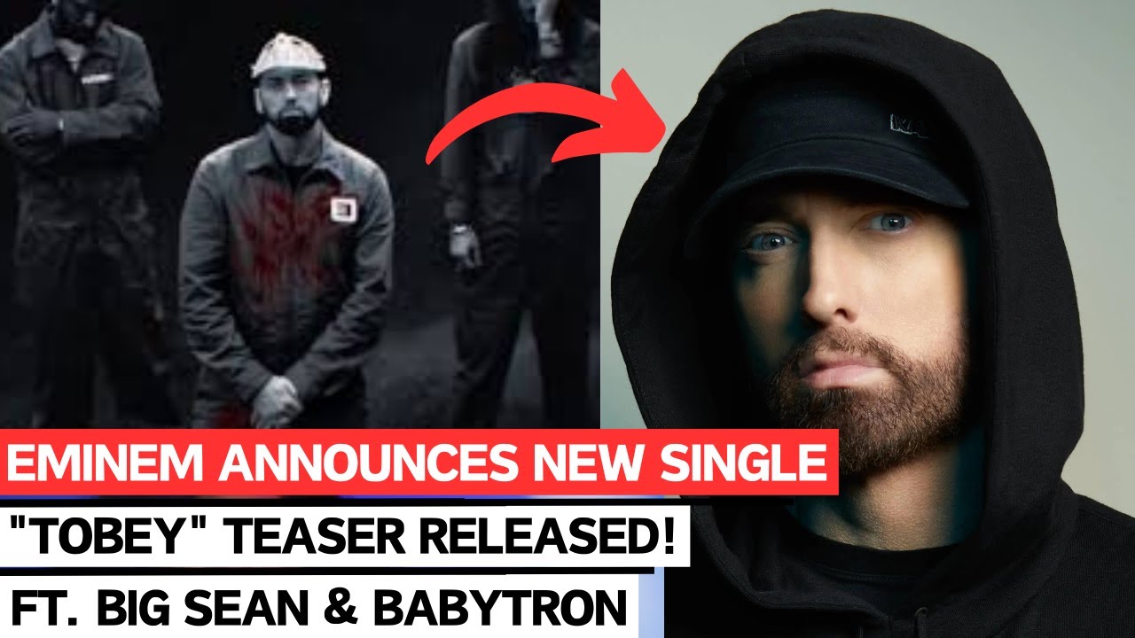 Eminem Has Announced His New Single "Tobey" Featuring Big Sean and ...