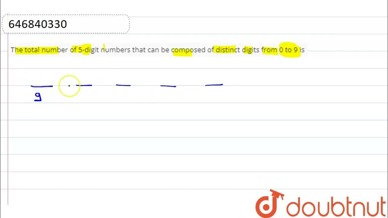 The Total Number Of 5 digit Numbers That Can Be Composed Of Distinct the-total-number-of-5-digit-numbers-that-can-be-composed-of-distinct