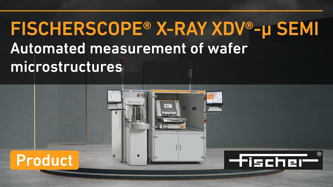 FISCHERSCOPE® X-RAY XDV®-μ SEMI | Automated measurement of wafer ...