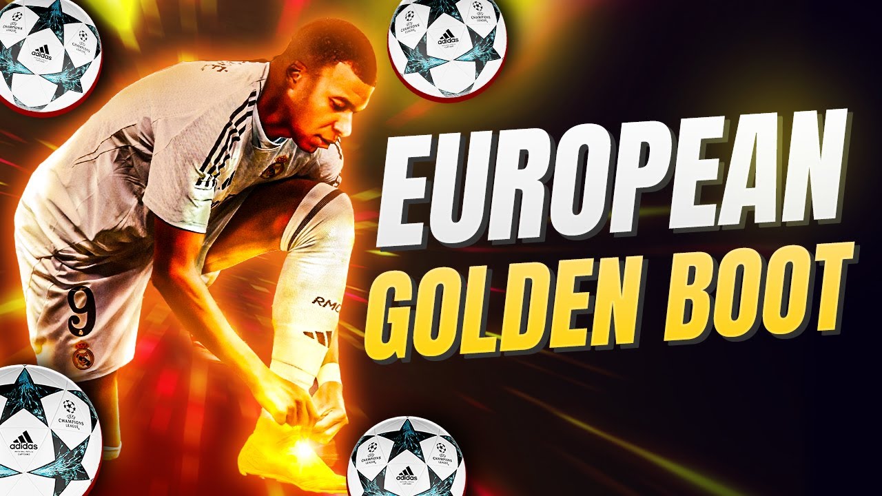 Mbappé Wins His First European Golden Boot — And Why It’s Just the ...