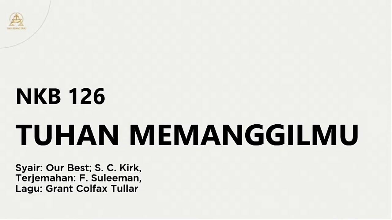 NKB 126 | Tuhan Memanggilmu | Our Best - YouTube