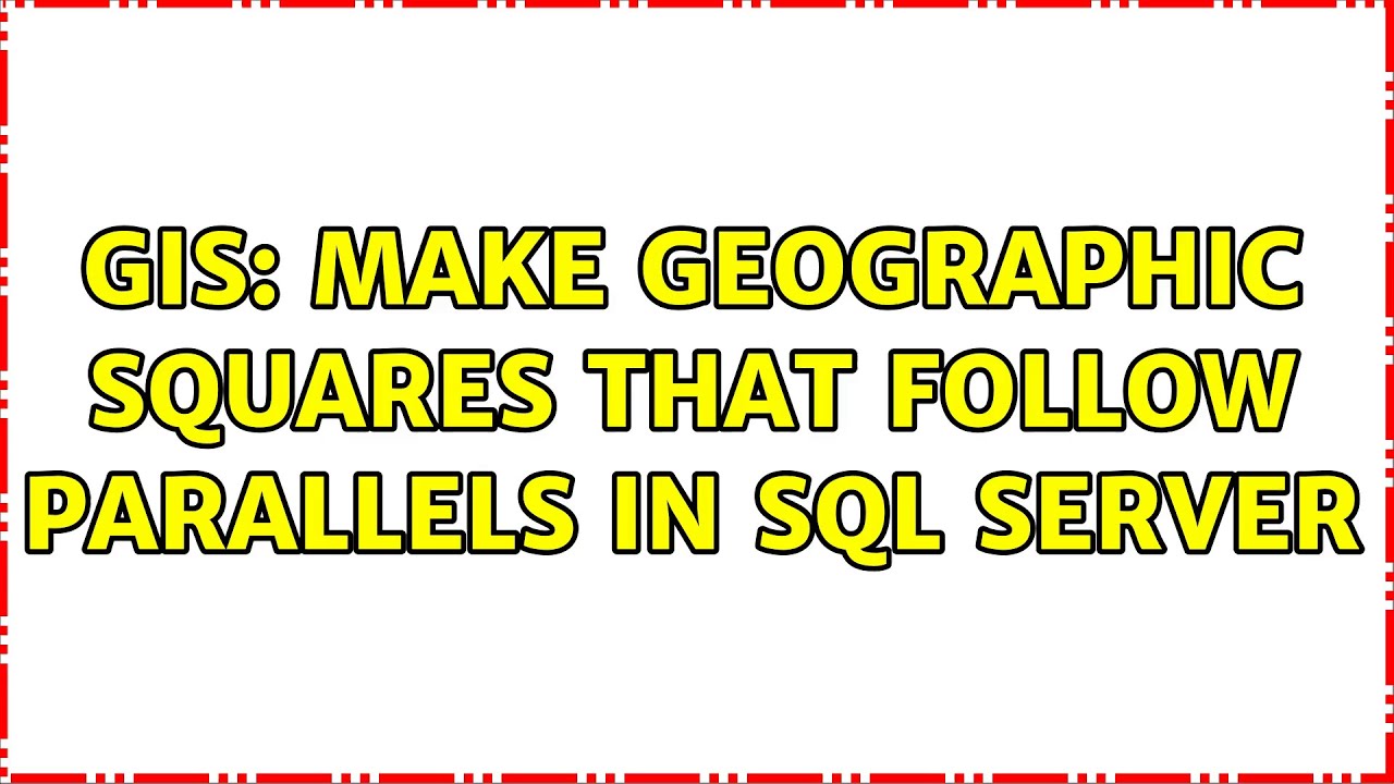 GIS: Make geographic squares that follow parallels in SQL Server - YouTube