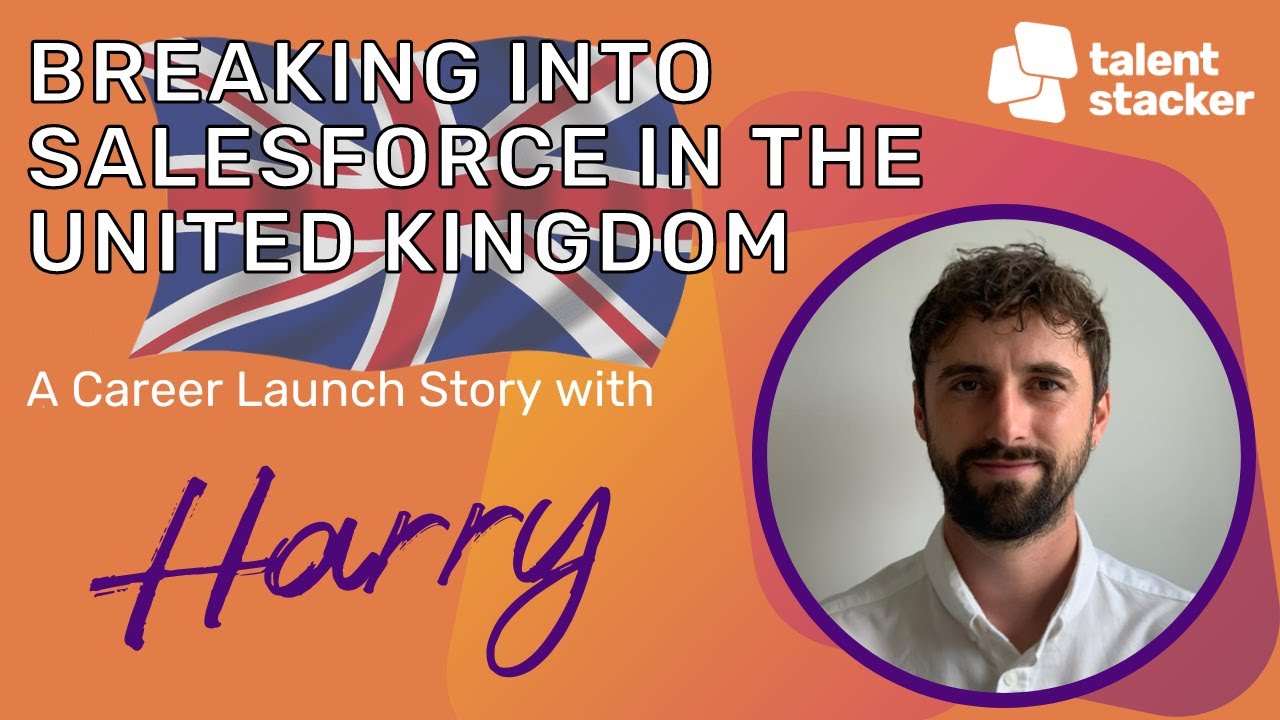 Breaking into Salesforce Careers in the UK 🇬🇧 | Talent Stacker Member ...