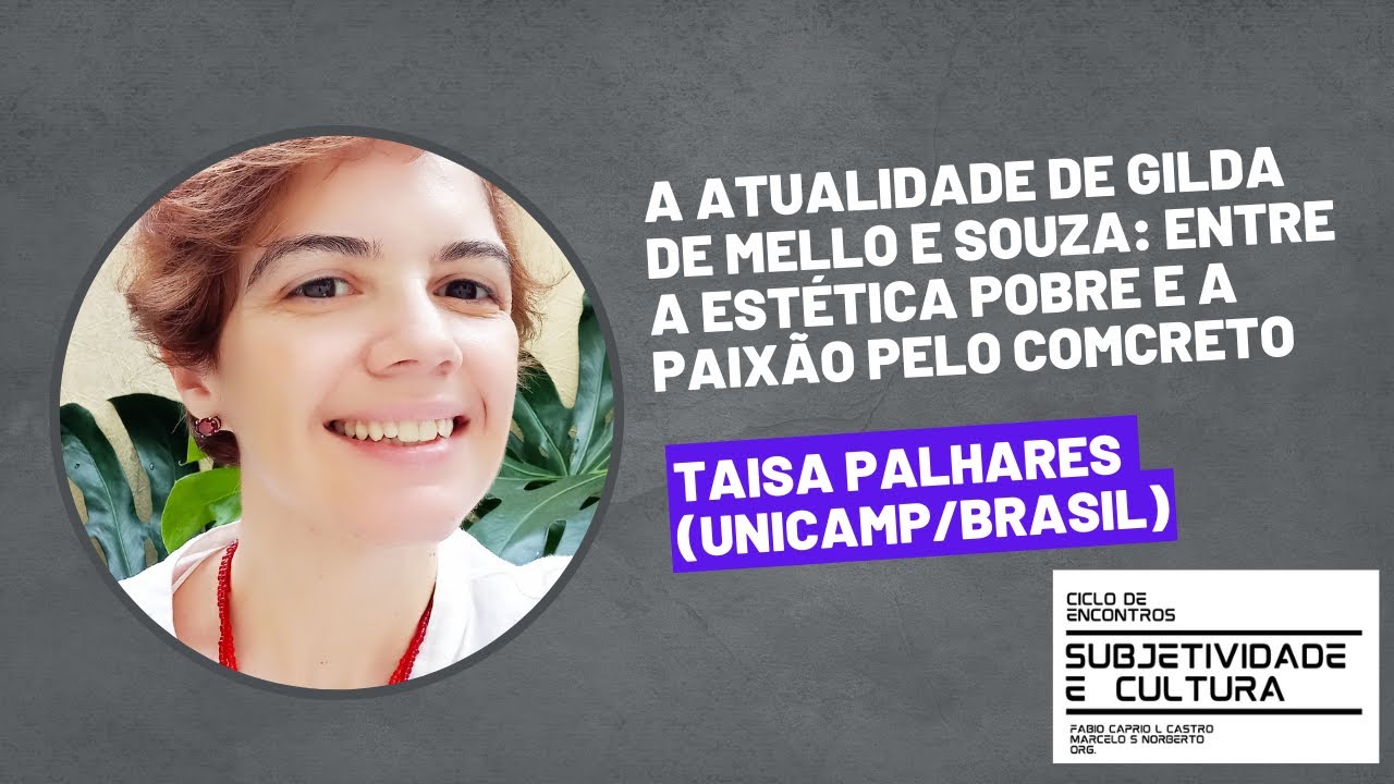 Palestra da Prof.a Dr.a Taisa Palhares para "Subjetividade e Cultura ...
