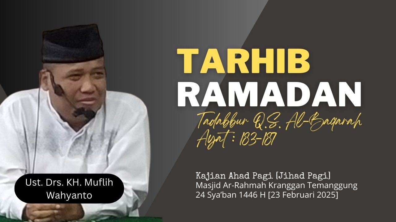 Tarhib Ramadan || Ust. Drs. KH. Muflih Wahyanto - YouTube