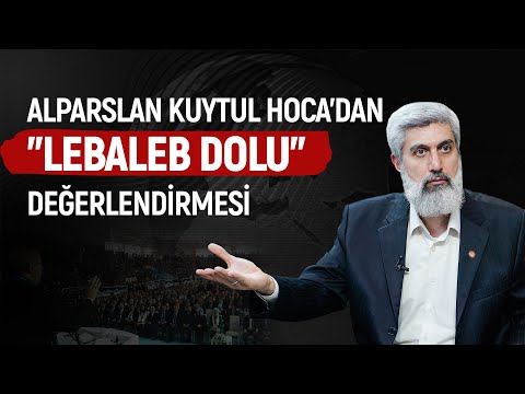 Alparslan Kuytul Hoca'dan \