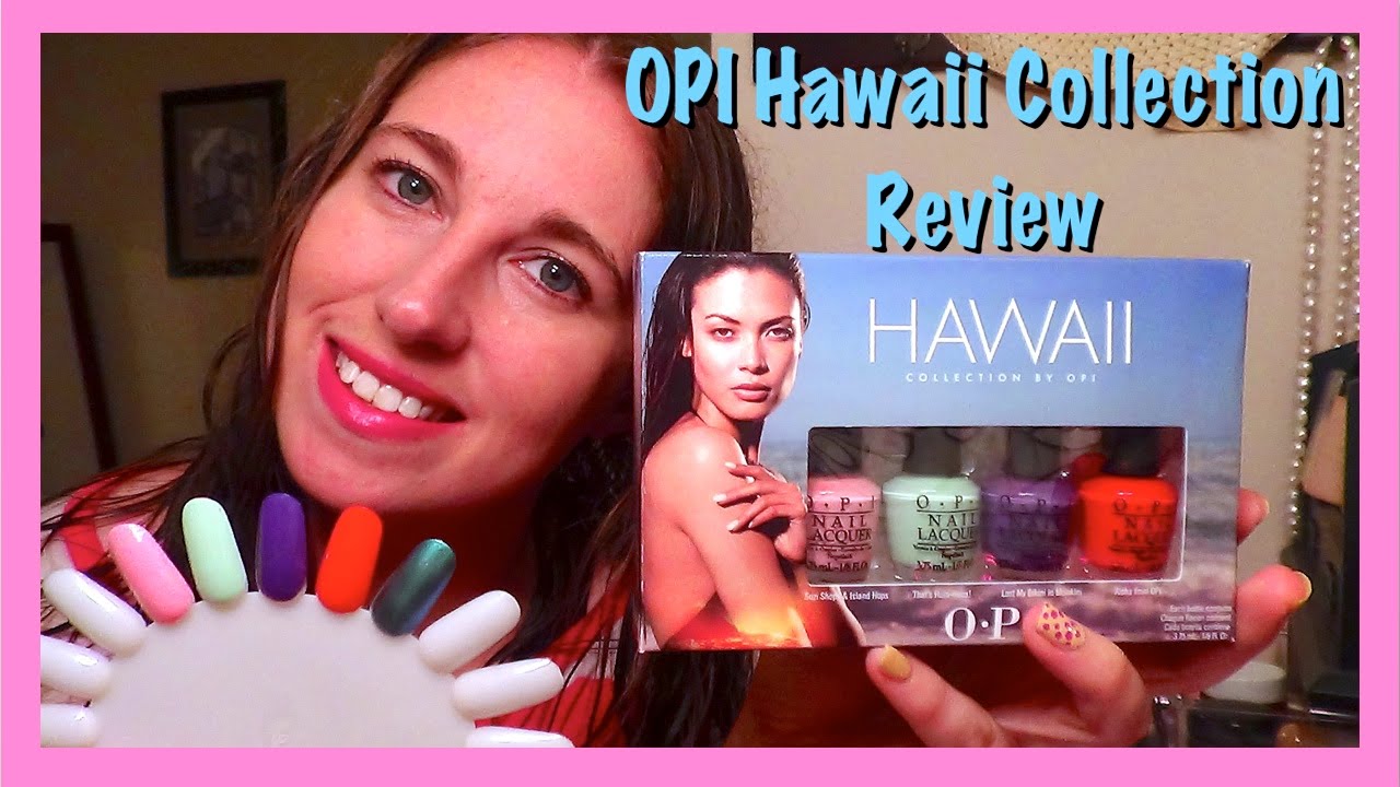 OPI Mini Hawaii Nail Polish Collection Review - YouTube
