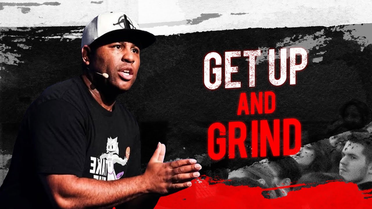 GET UP AND GRIND - Best Powerful Motivational Video - YouTube