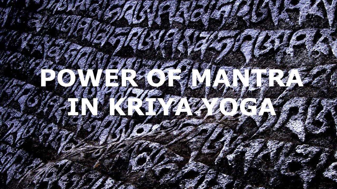 Power of Mantra in Kriya Yoga - YouTube