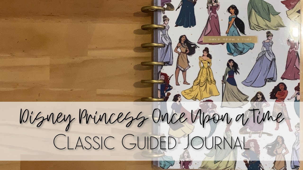 Disney Princess Once Upon a Time Classic Guided Journal GOALS - YouTube