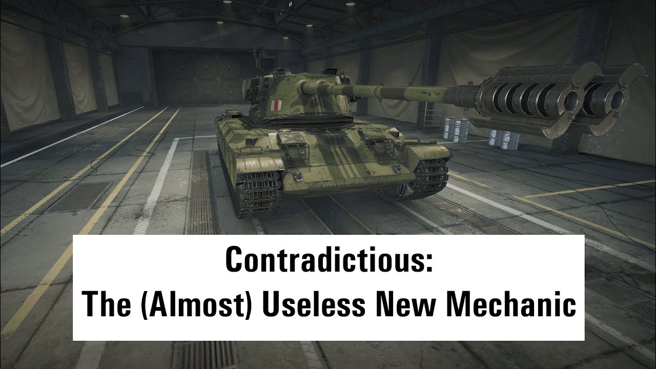Contradictious: The (Almost) Useless New Mechanic || World of Tanks ...