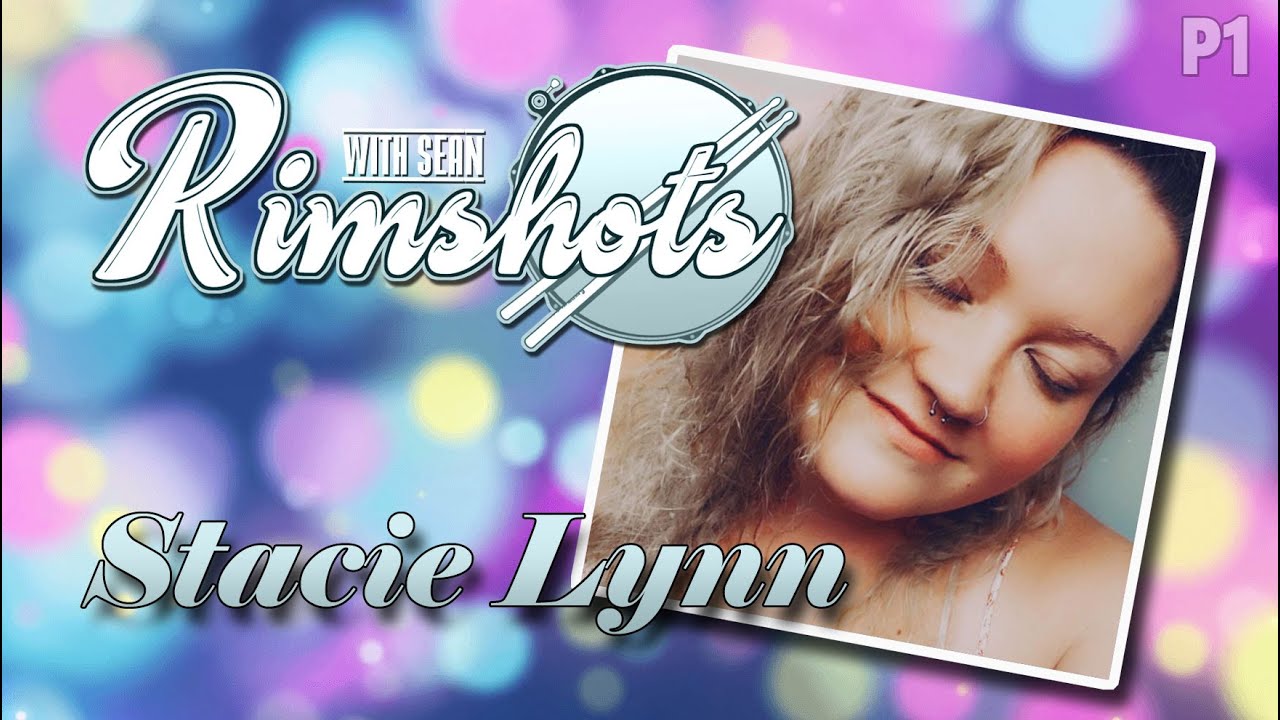 Rimshots With Sean - Stacie Lynn (Part One) - YouTube