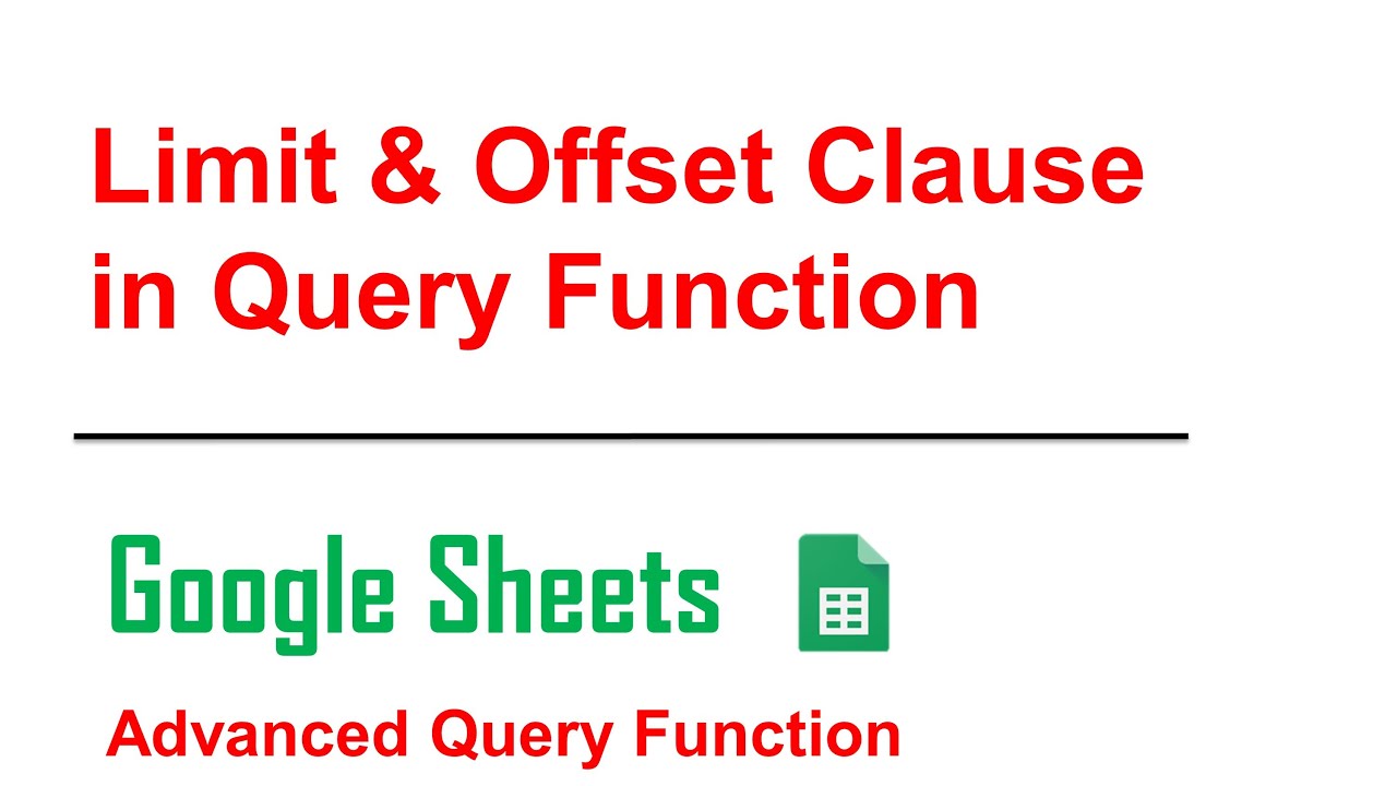 Google Sheets: Limit and Offset Clause in Query Function - YouTube