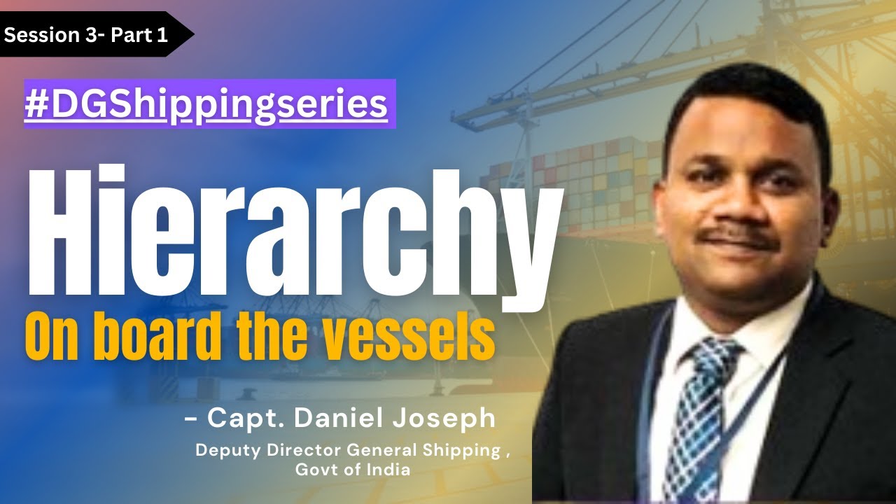 How is the hierarchy on board the vessel?| Capt. Daniel Joseph| DG Shipping - YouTube