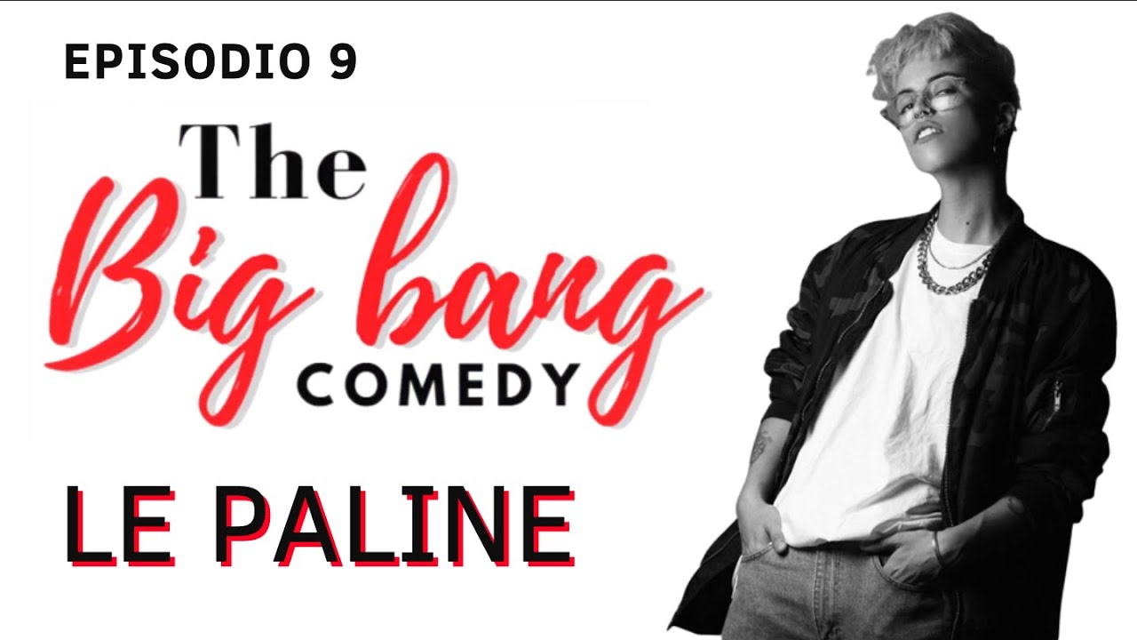 The big bang comedy - Ep 9 - Le Paline - YouTube