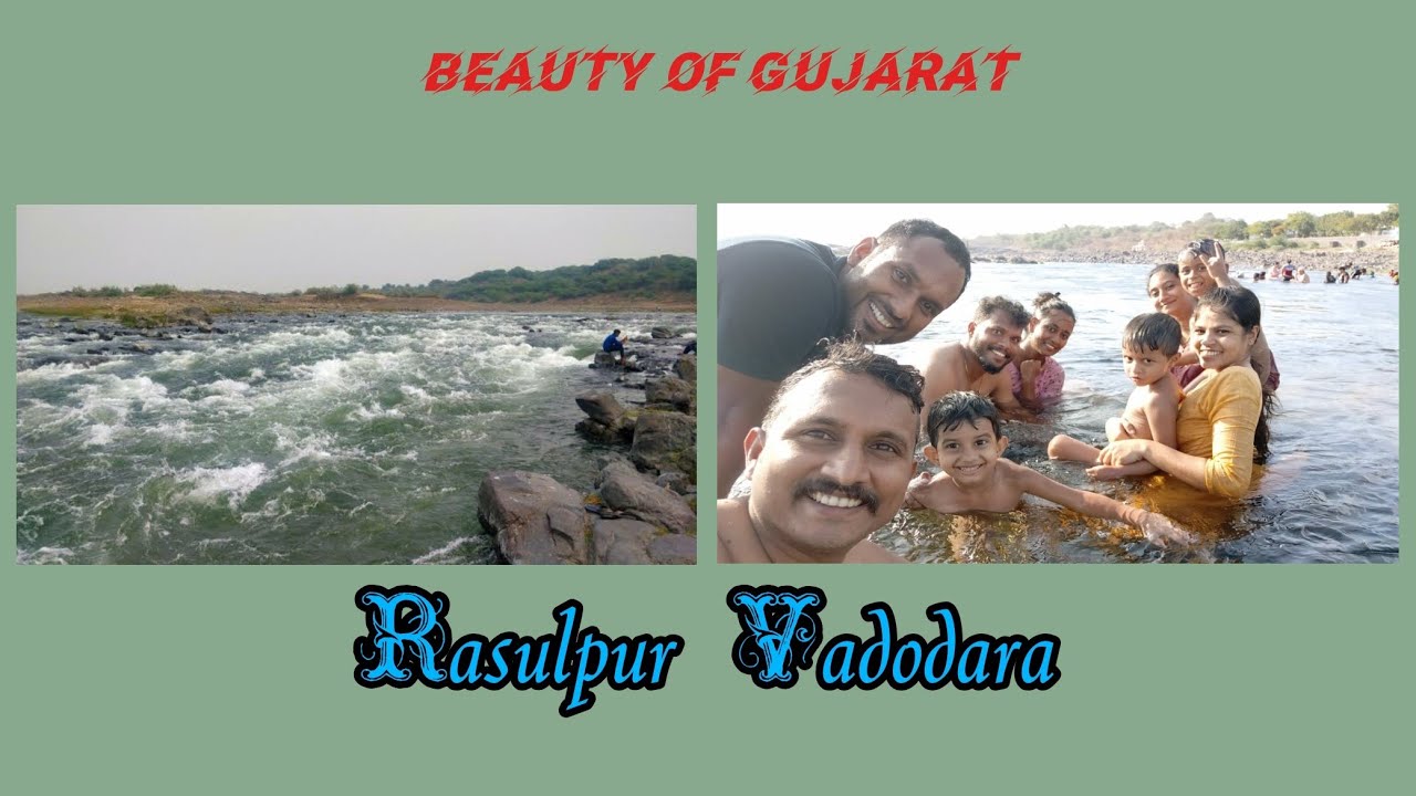 Rasulpur , The Beauty Of Vadodara... With Friends and family🥰😍🥰👌👌 - YouTube