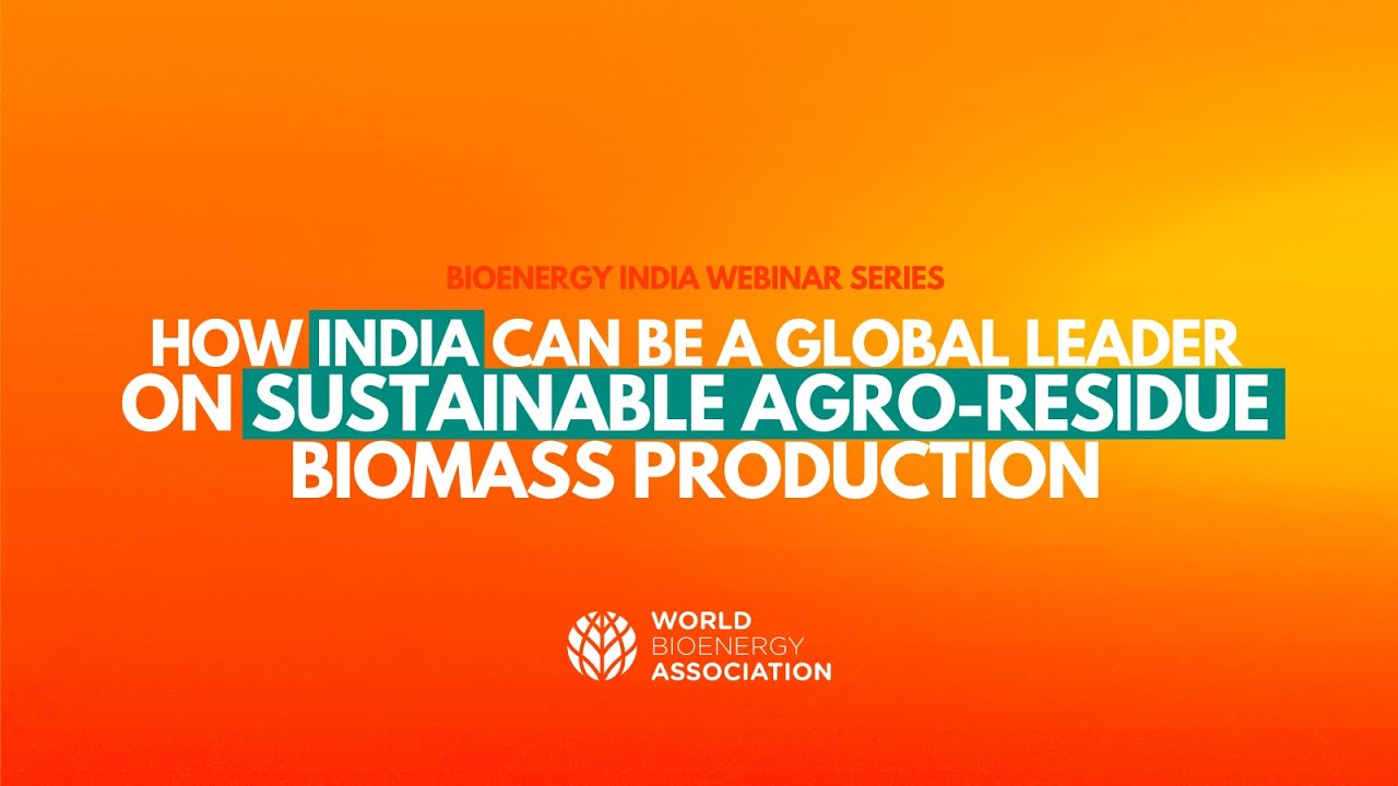 Webinar - How India can be a global leader in sustainable agro-residue ...