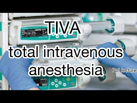 Total intravenous anesthesia | TIVA #anesthesia #TIVA #ppt