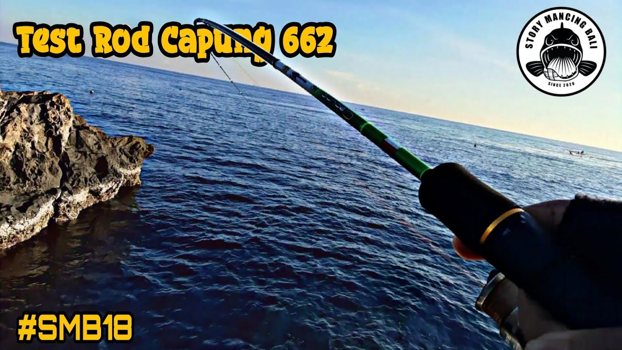 TEST ROD CAPUNG 662 GEN 2, LANGSUNG MELENGKUNG || ULTRALIGHT CASTING ...