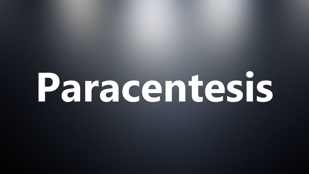 Paracentesis - Medical Definition and Pronunciation - YouTube
