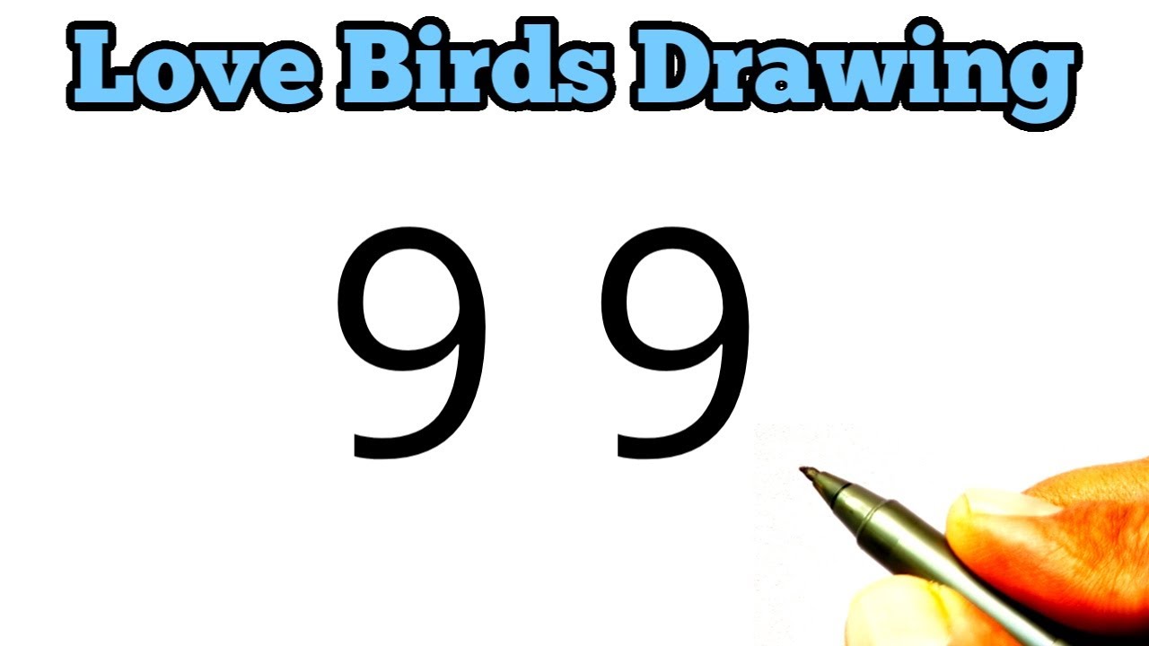 Love Birds Drawing Easy | Number Drawing From 99 - YouTube